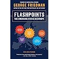 Flashpoints: The Emerging Crisis in Europe: Friedman, George ...