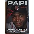 Amazon.com: Papi: My Story: 9780544814615: Ortiz, David, Holley, Michael: Books