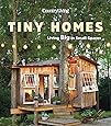 Country Living Tiny Homes: Living Big in Small Spaces: Country Living ...