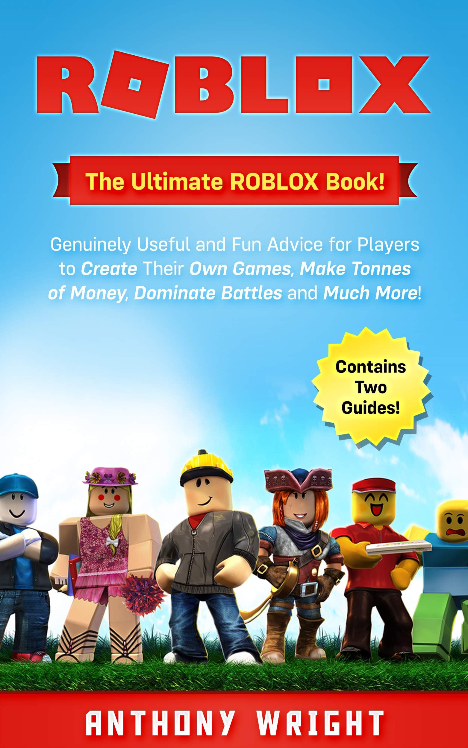 ROBLOX: The Ultimate ROBLOX Book! Genuinely Useful and Fun Advice for ...