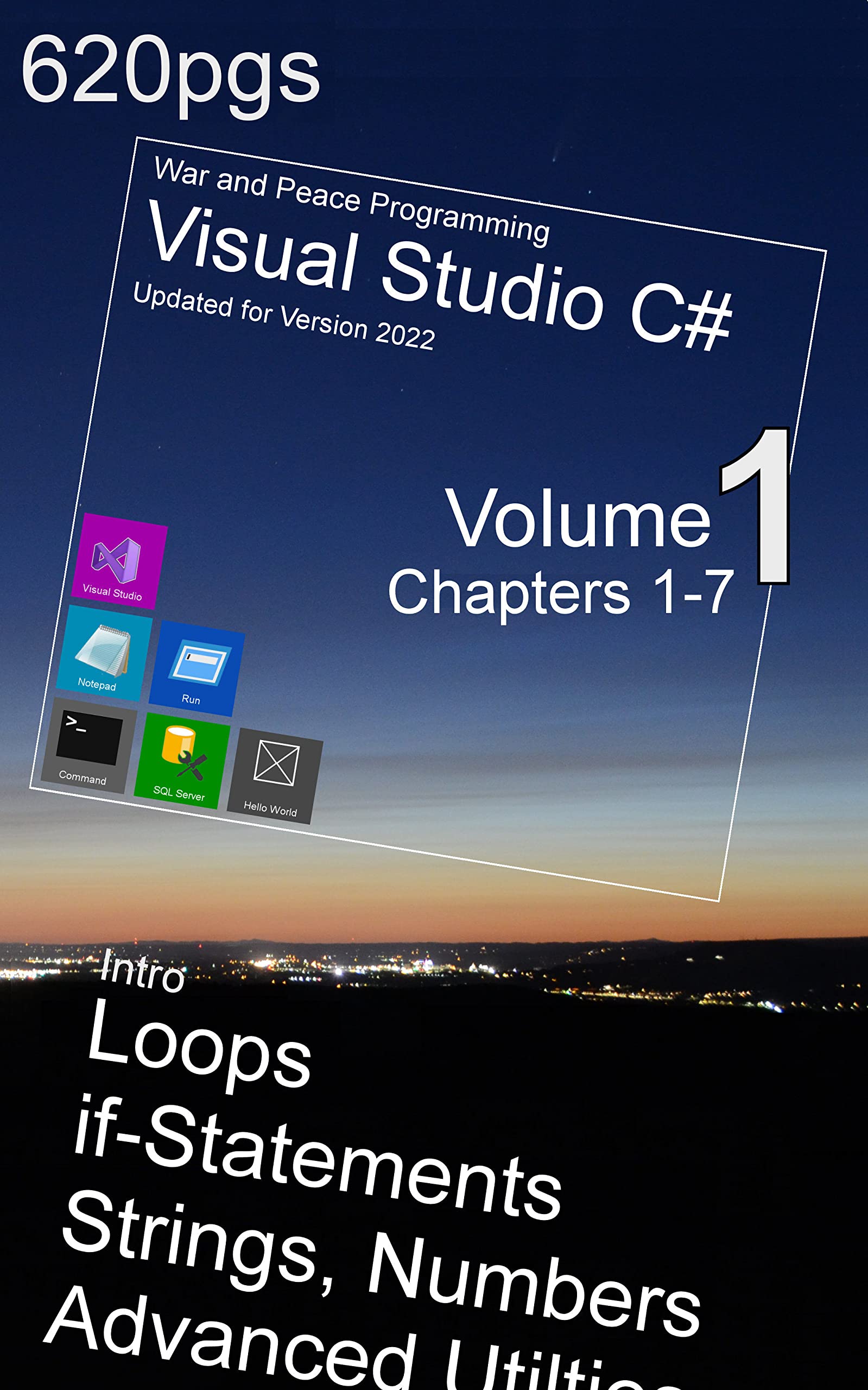 Mua War and Peace - C# Programming 1 Vol.: Introduction to Programming in C# with Visual Studio ...