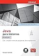 Java para Iniciantes: Crie, Compile e Execute Programas Java ...