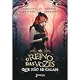O Reino das vozes que não se calam | Amazon.com.br
