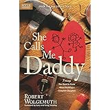 She Still Calls Me Daddy: Building a New Relationship With Your ...