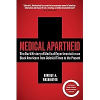 Medical Apartheid: The Dark History of Medical Experimentation on Black ...