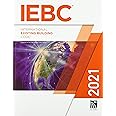 2021 International Existing Building Code (International Code Council Series): International ...
