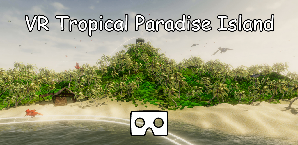 VR Tropical Paradise Island:Amazon.co.uk:Appstore for Android