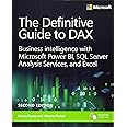 The Definitive Guide to DAX: Business Intelligence for Microsoft Power BI, SQL Server Analysis ...