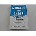Miracle in the Andes: 72 Days on the Mountain and My Long Trek Home ...