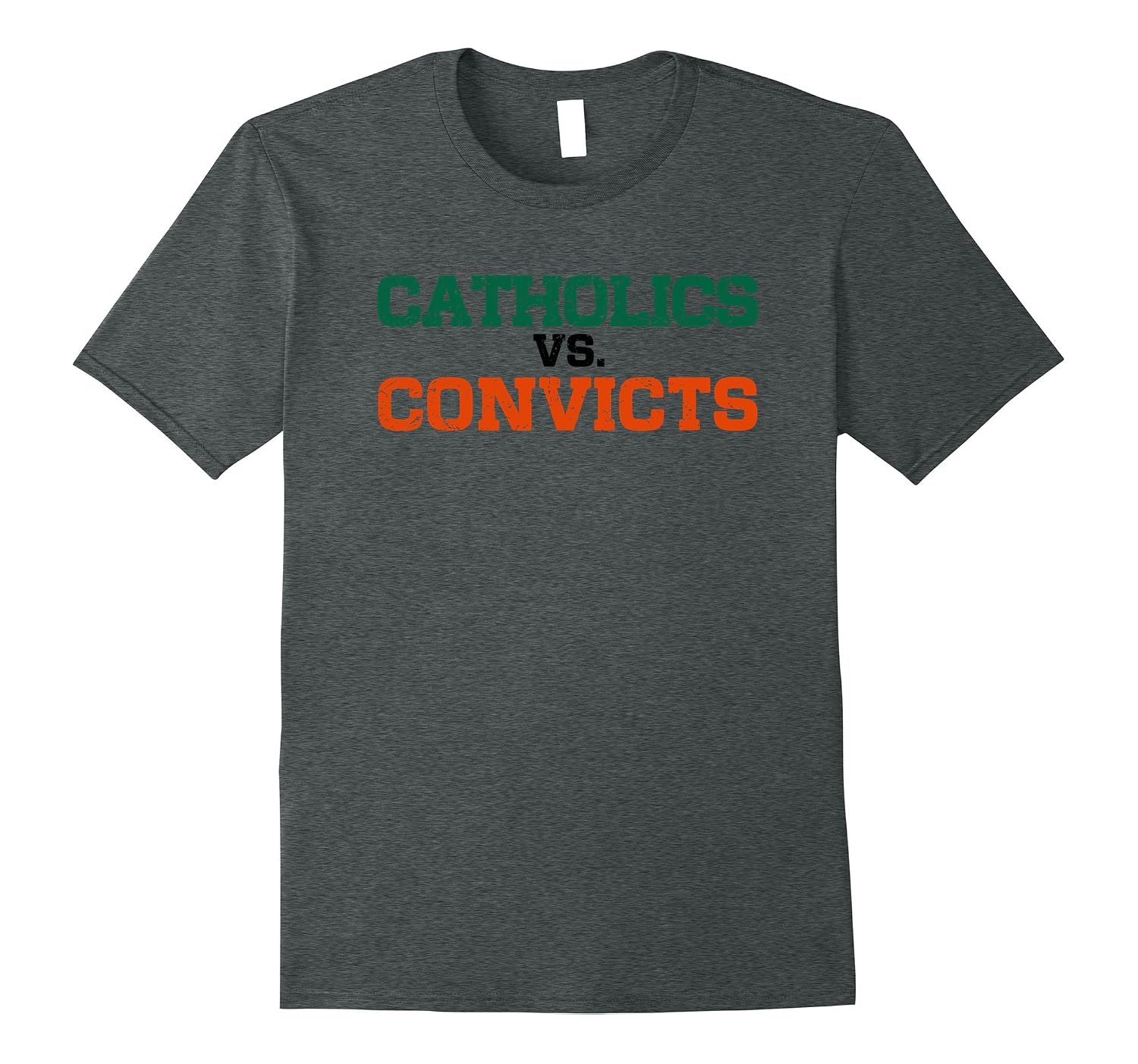 Catholics Vs. Convicts Vintage 1988 Football Gift T-Shirt-TH – TEEHELEN
