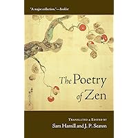The Poetry of Zen: Hamill, Sam, Seaton, J. P.: 9781590304259: Amazon ...
