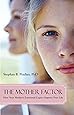 The Mother Factor: How Your Mother's Emotional Legacy Impacts Your Life ...