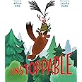 Unstoppable: (Family Read-Aloud book, Silly Book About Cooperation ...