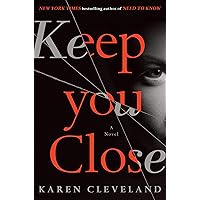 Amazon.com: Keep You Close: A Novel: 9781524797058: Cleveland, Karen: Books