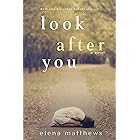 Look After Me (Look After You Book 2) - Kindle edition by Matthews ...