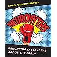 Neuromyths: Debunking False Ideas About The Brain: Tokuhama-Espinosa ...