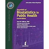 Essentials of Biostatistics in Public Health (Essential Public Health ...