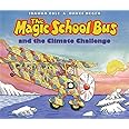 The Magic School Bus And The Climate Challenge: Cole, Joanna, Degen ...