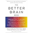 The Better Brain Book: The Best Tool for Improving Memory and Sharpness and Preventing Aging of ...