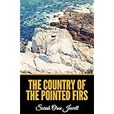 The Country of the Pointed Firs and Other Stories (Signet Classics ...