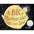 A Big Mooncake for Little Star (Caldecott Honor Book): Lin, Grace ...