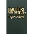 Dialogues with the Devil: Caldwell, Taylor: 9780891902799: Amazon.com ...