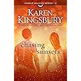 Chasing Sunsets: A Novel (2) (Angels Walking): Kingsbury, Karen ...