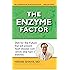 The Enzyme Factor - Kindle edition by Hiromi Shinya. Health, Fitness ...