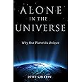 Alone in the Universe: Why Our Planet Is Unique: Gribbin, John ...