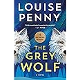 The Grey Wolf: A Novel (Chief Inspector Gamache Novel, 19): Penny ...