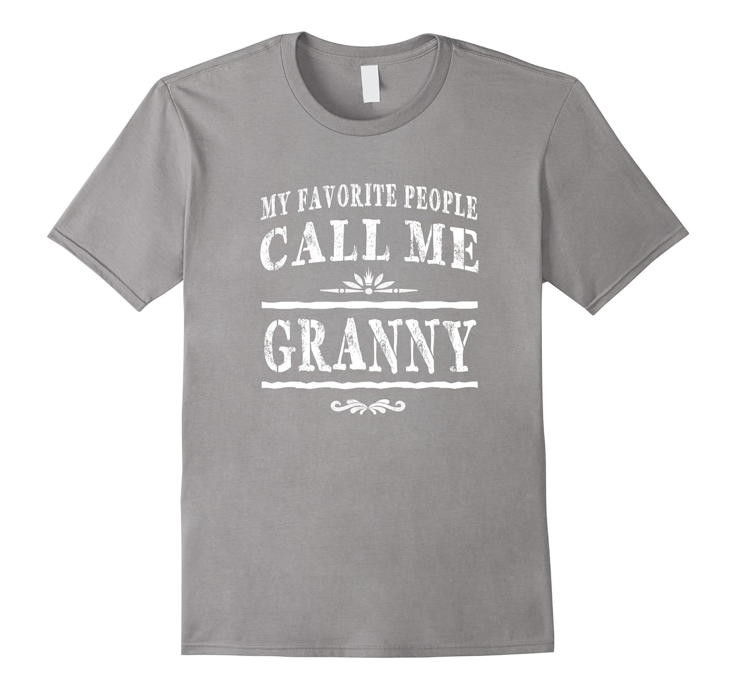 My Favorite People Call Me Granny Grandma Gift Women T-shirt-CL – Colamaga