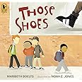 Those Shoes: Boelts, Maribeth, Jones, Noah Z.: 9780763642846: Books ...