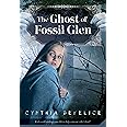 The Ghost of Fossil Glen (Ghost Mysteries, 1): DeFelice, Cynthia ...