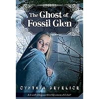 The Ghost of Fossil Glen (Ghost Mysteries, 1): DeFelice, Cynthia ...