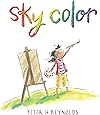 Sky Color: Amazon.ca: Reynolds, Peter H., Reynolds, Peter H.: Books