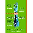 Autonomous: A Novel: Newitz, Annalee: 9780765392084: Amazon.com: Books