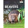 Beavers: Ecology, Behaviour, Conservation, and Management: Rosell ...