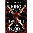 King of Battle and Blood: A Dark & Steamy Vampire Romance for Romantasy Lovers (Adrian X Isolde ...