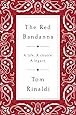The Red Bandanna: A life, A Choice, A Legacy: Tom Rinaldi ...