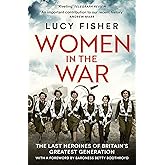 Women In War: A Gripping Collection of the Untold True Stories of ...