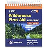 The Scouting Guide to Wilderness First Aid: An Officially-Licensed Book ...