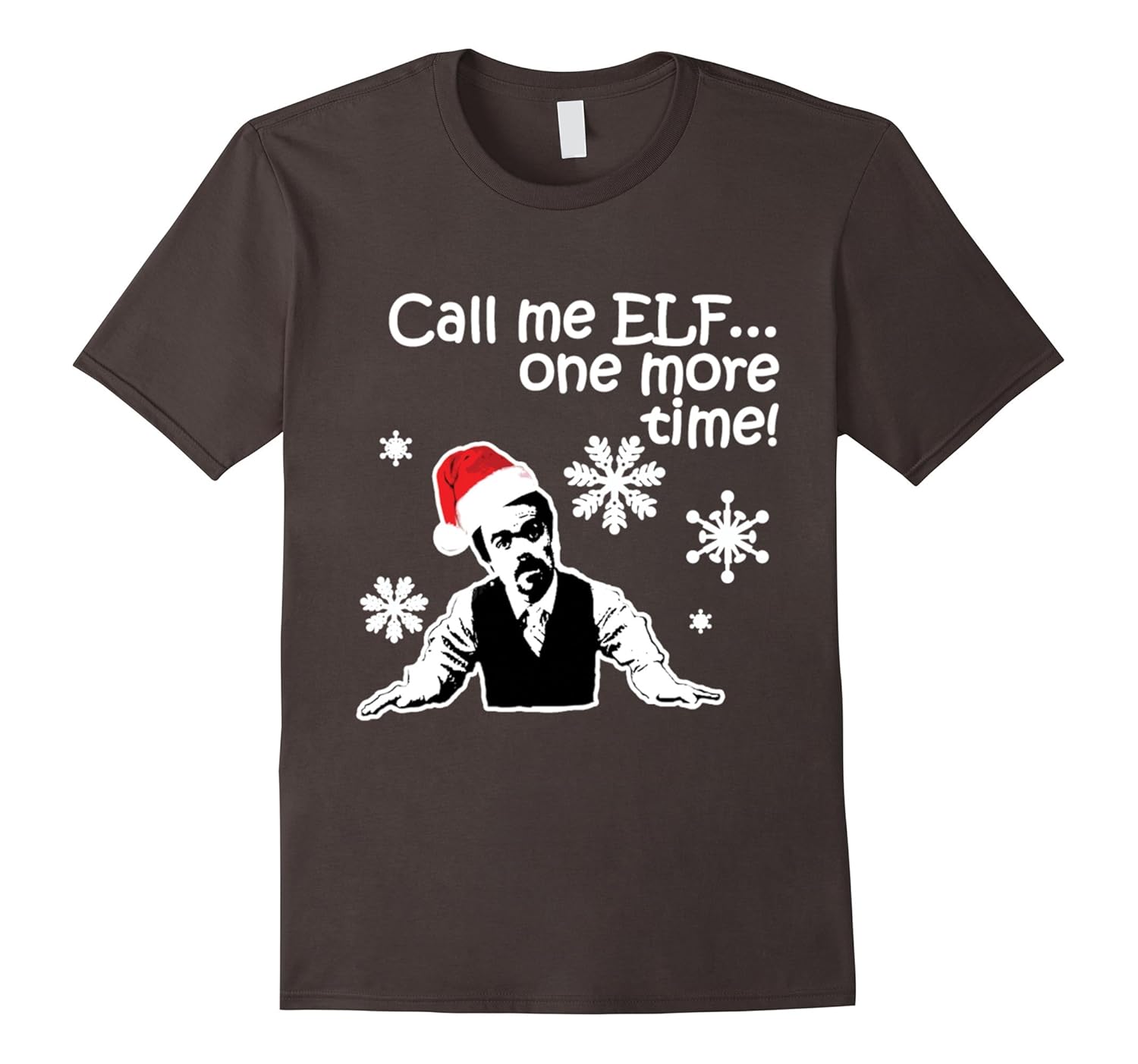 Call Me Elf one more time t shirt-CL – Colamaga