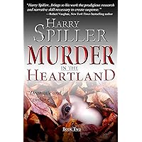 Murder in the Heartland: Book Two (Murder in the Heartland, 2): Spiller ...