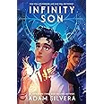 Amazon.com: Infinity Son (Infinity Cycle, 1): 9780063376120: Silvera ...