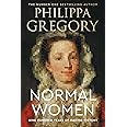 Normal Women: Nine Hundred Years of Making History―Unveiling the Untold ...