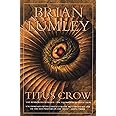 Titus Crow, Volume 1: The Burrowers Beneath; The Transition of Titus ...