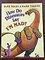 How Do Dinosaurs Say I'M MAD?: Yolen, Jane, Teague, Mark: 9780545143158 ...