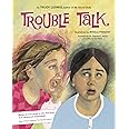 Trouble Talk: Ludwig, Trudy, Nixon, Charisse L., Prevost, Mikela ...