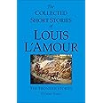 The Collected Short Stories of Louis... by L'Amour, Louis