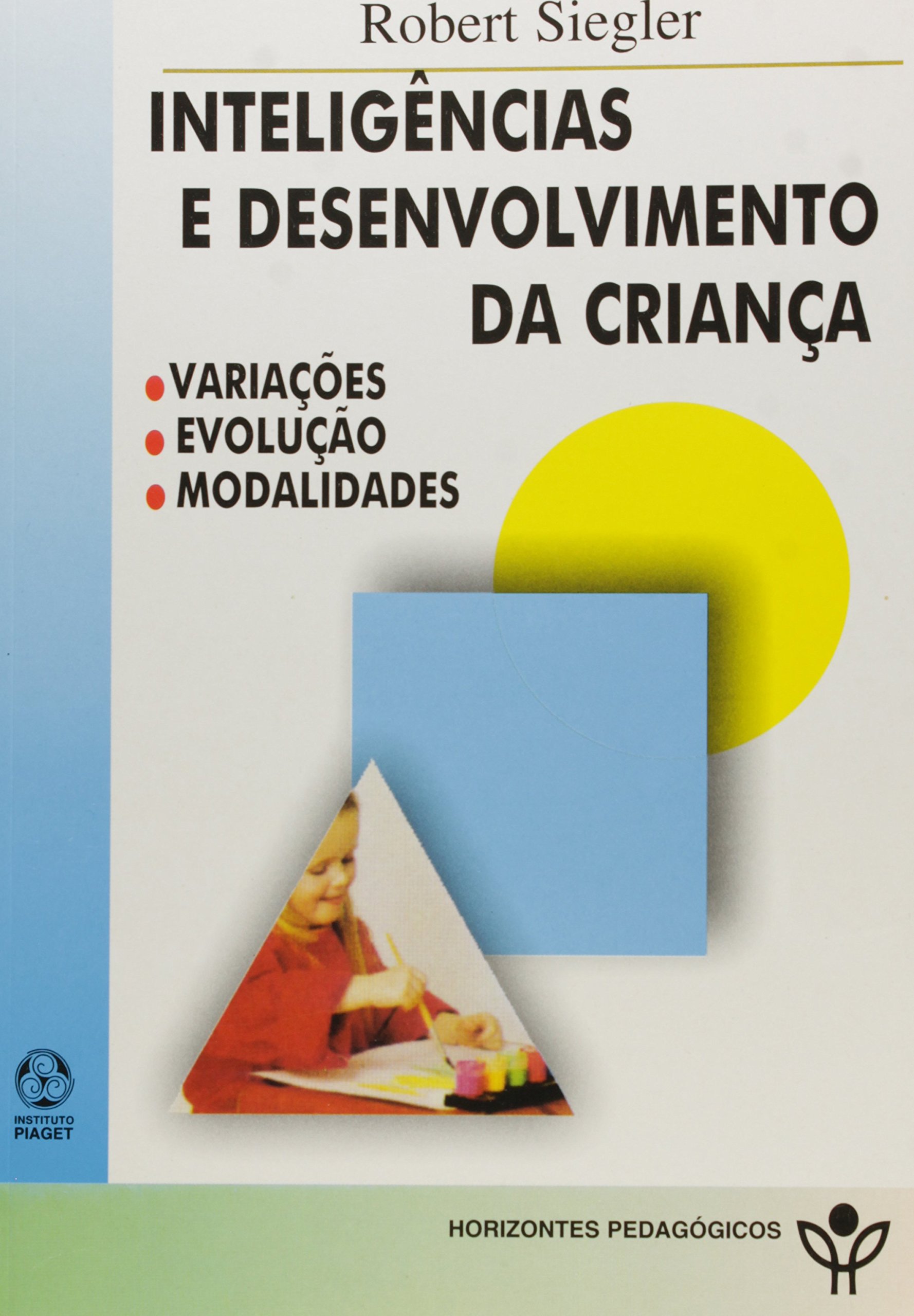 Inteligências e Desenvolvimento da Criança PDF Robert Siegler